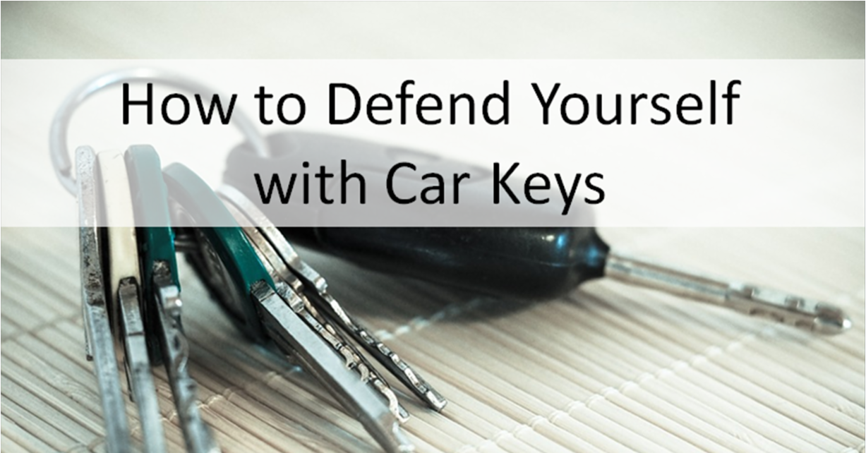 How to Use Your Car Keys as a Weapon in Self-Defense